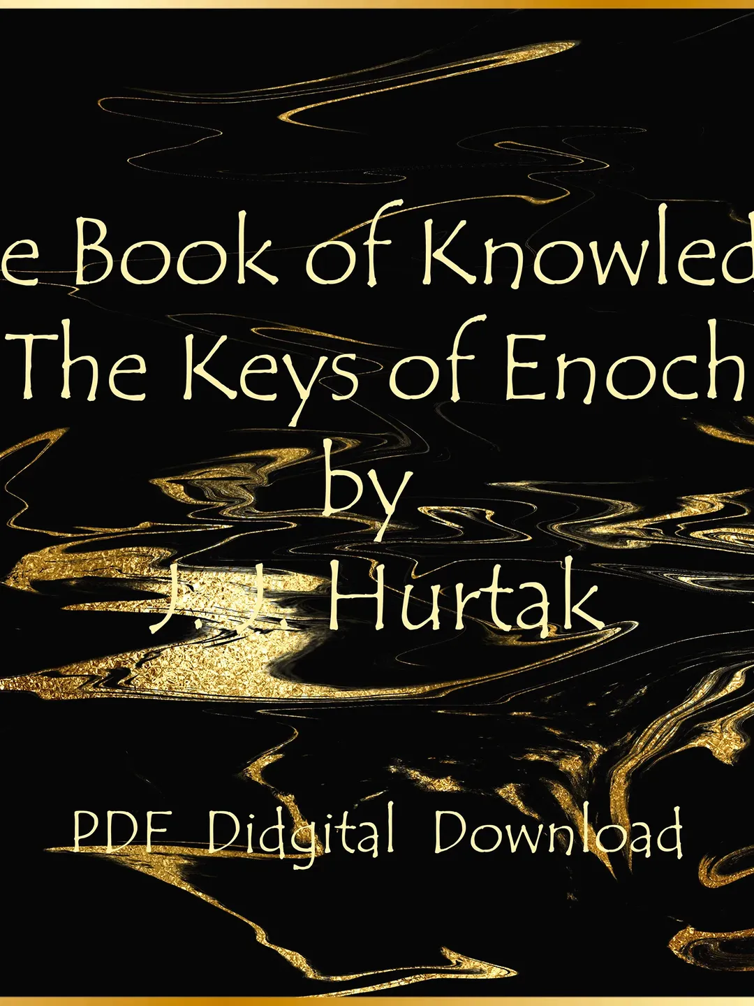 The Book of Knowledge: The Keys of Enoch by J. J. Hurtak, PDF, Instant ...