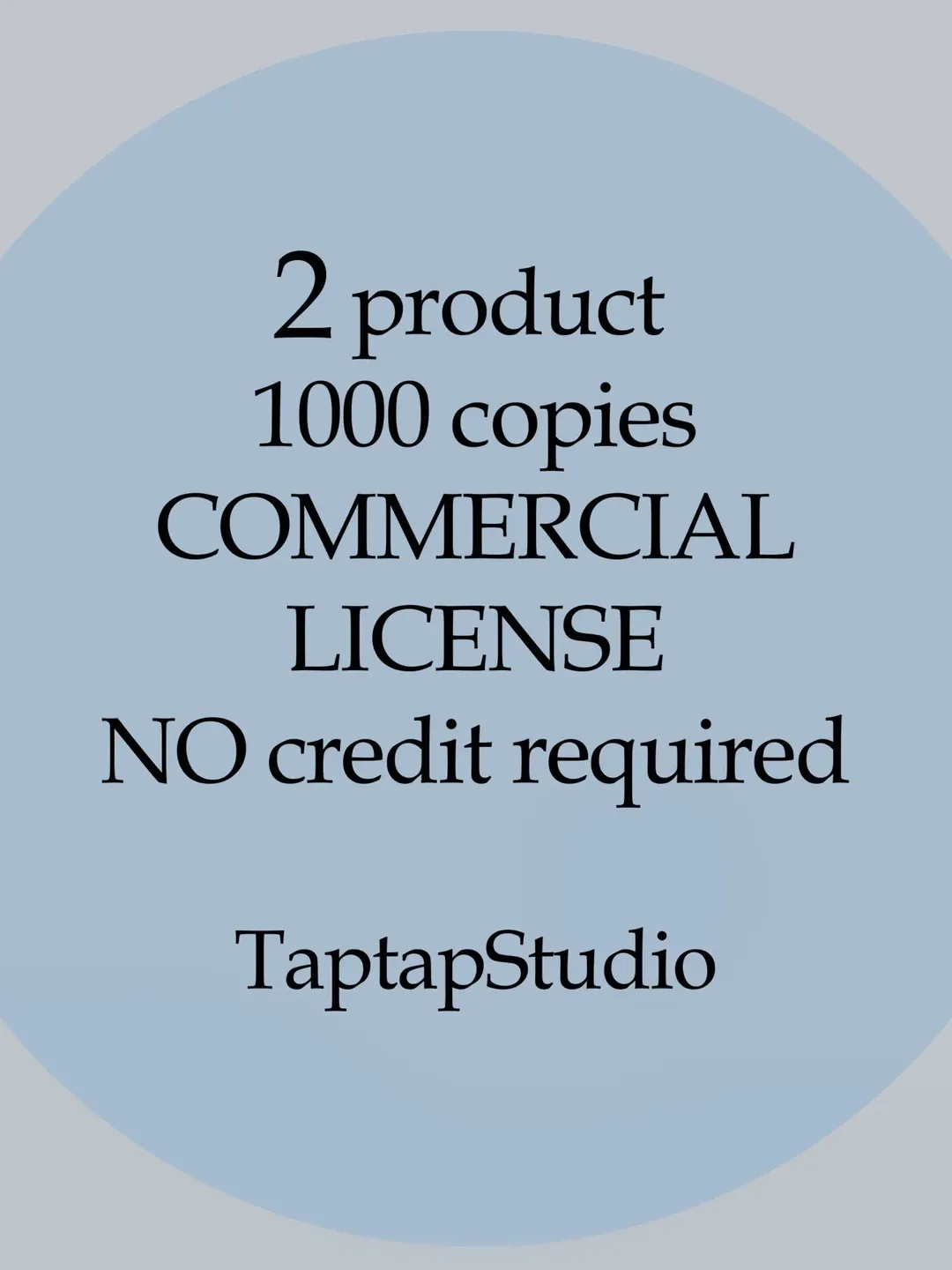 LIMITED Commercial License for 2 product. NO Credit required