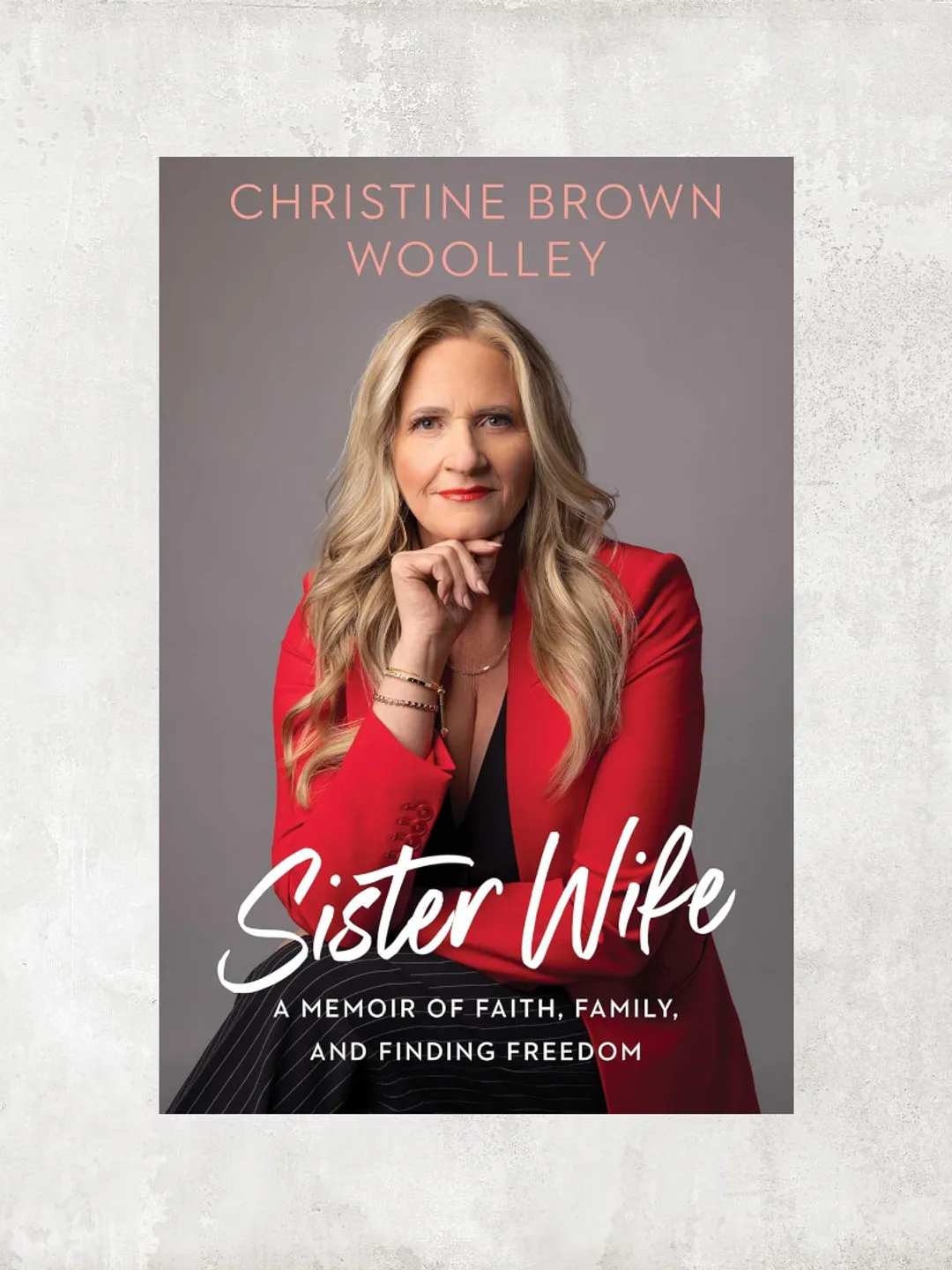 Sister Wife A Memoir of Faith, Family, and Finding Freedom / by ...