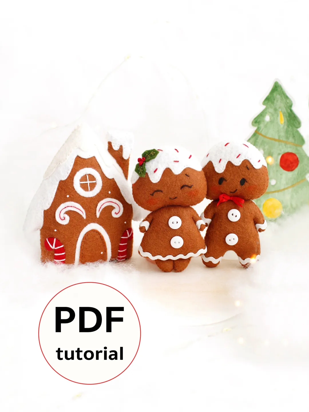 Felt gingerbread boy, girl and house hand sewing PDF tutorial with ...