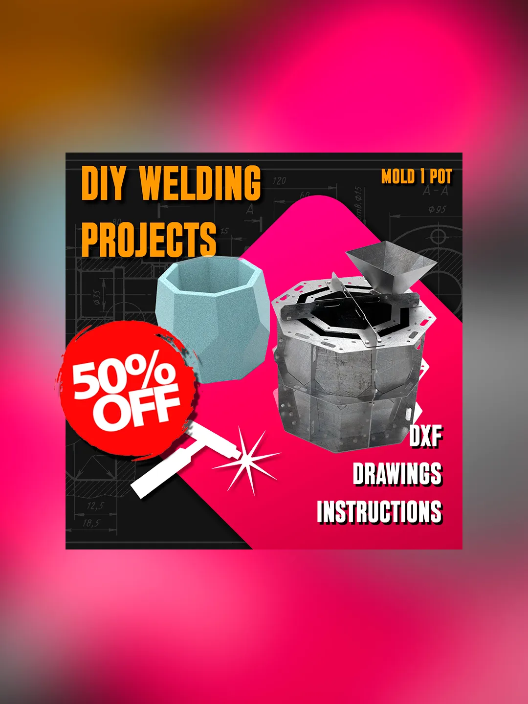 Welding Project Plans Drawings Mold 1 Pot (DXF, PDF)