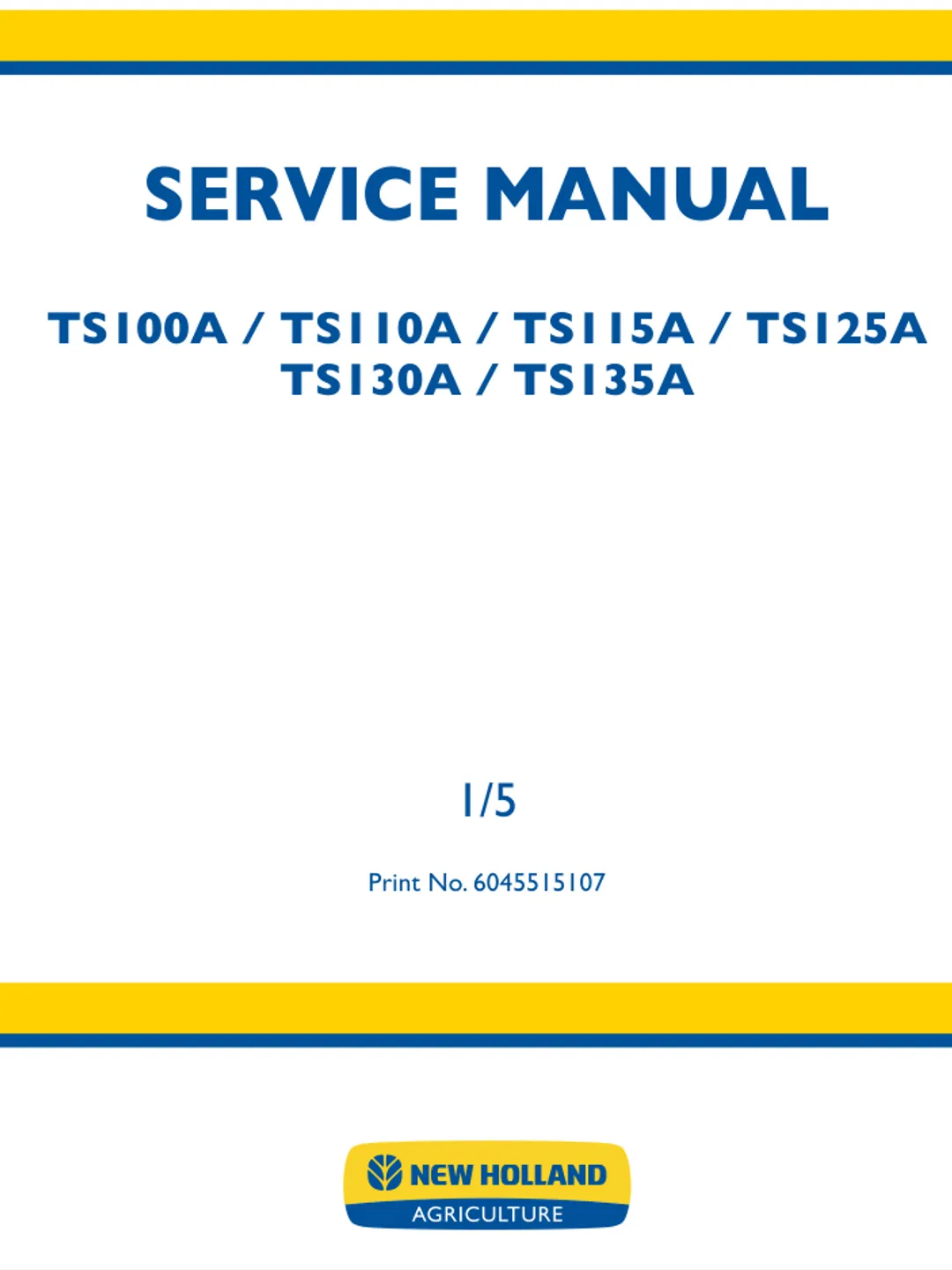 NEW HOLLAND TS100A TS110A TS115A TS125A TS130A TRACTOR MANUAL SERVICE ...