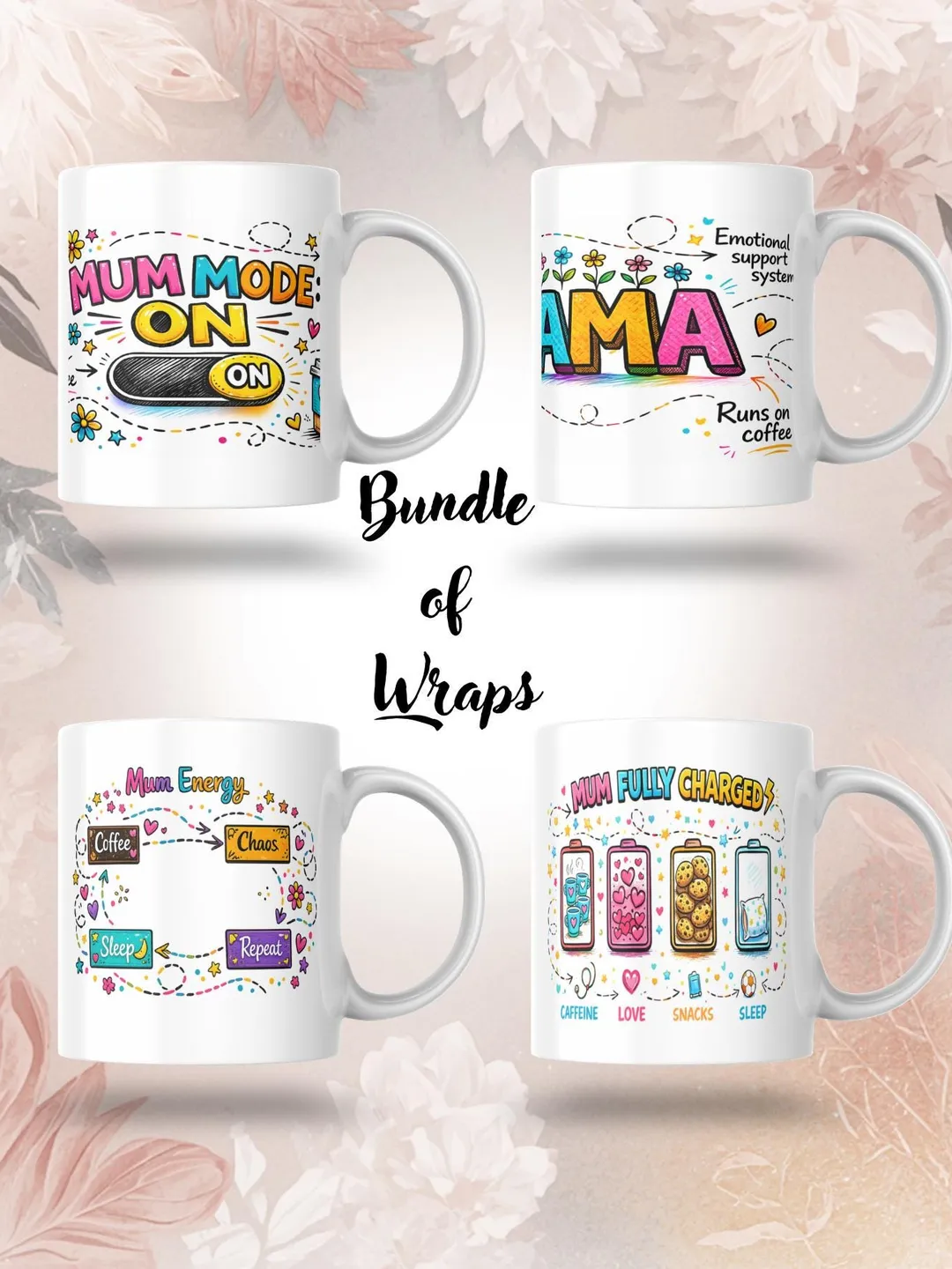 Mum Mug Wrap Bundle PNG | 11oz and 15oz Mug Sublimation Designs ...