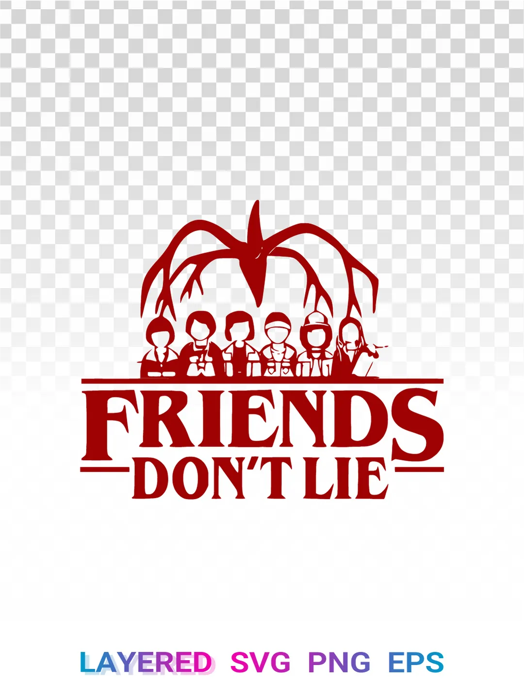 Iconic Stranger Things SVG for the Ultimate 'Friends Don't Lie' Fan