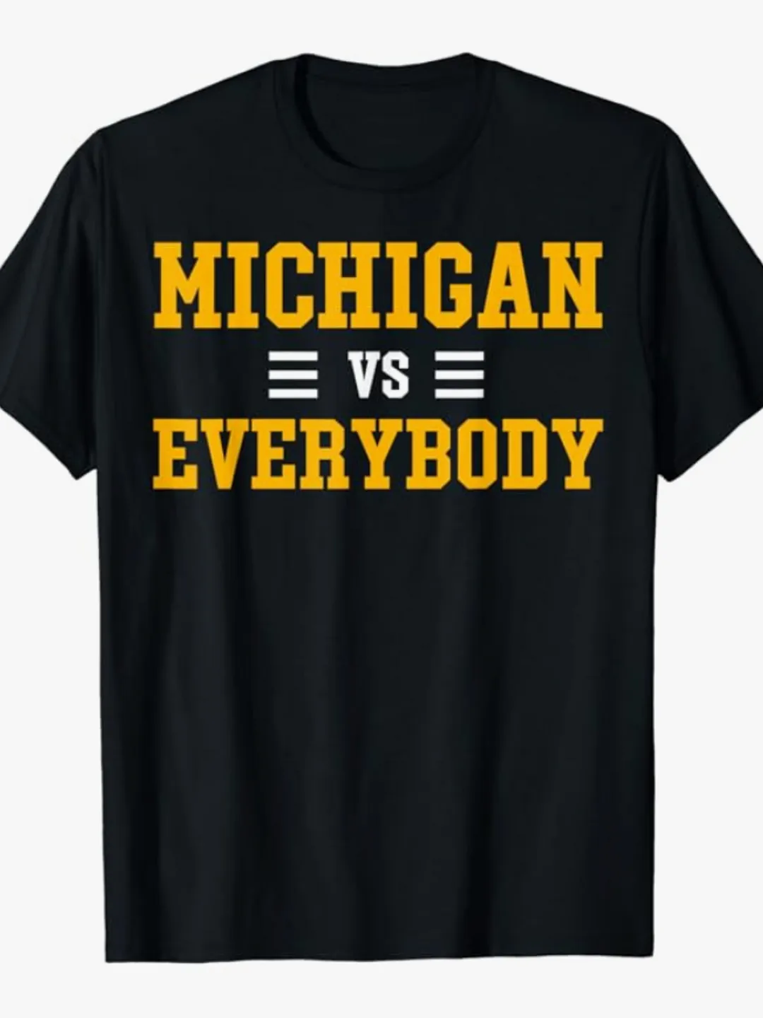 Michigan vs Everybody Shirt