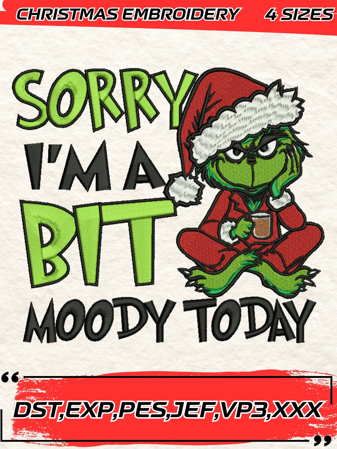 Sorry I’m Moody Today Embroidery Design,Funny Grinch Christmas ...