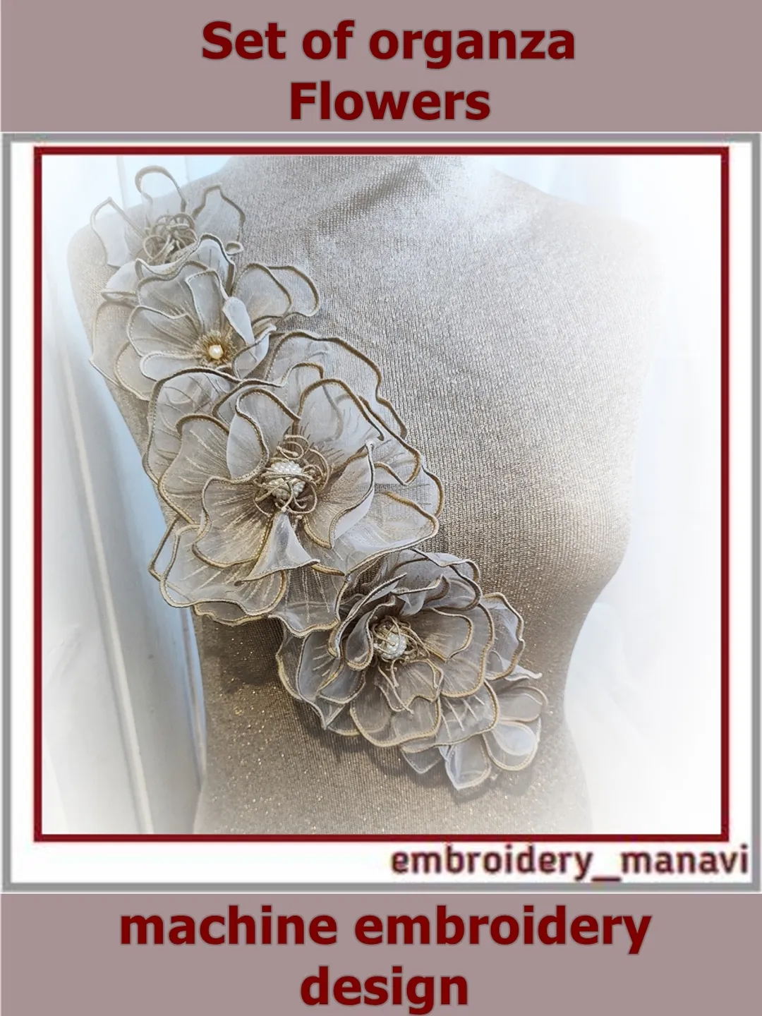 3D organza Flowers in the hoop machine embroidery designs from ...