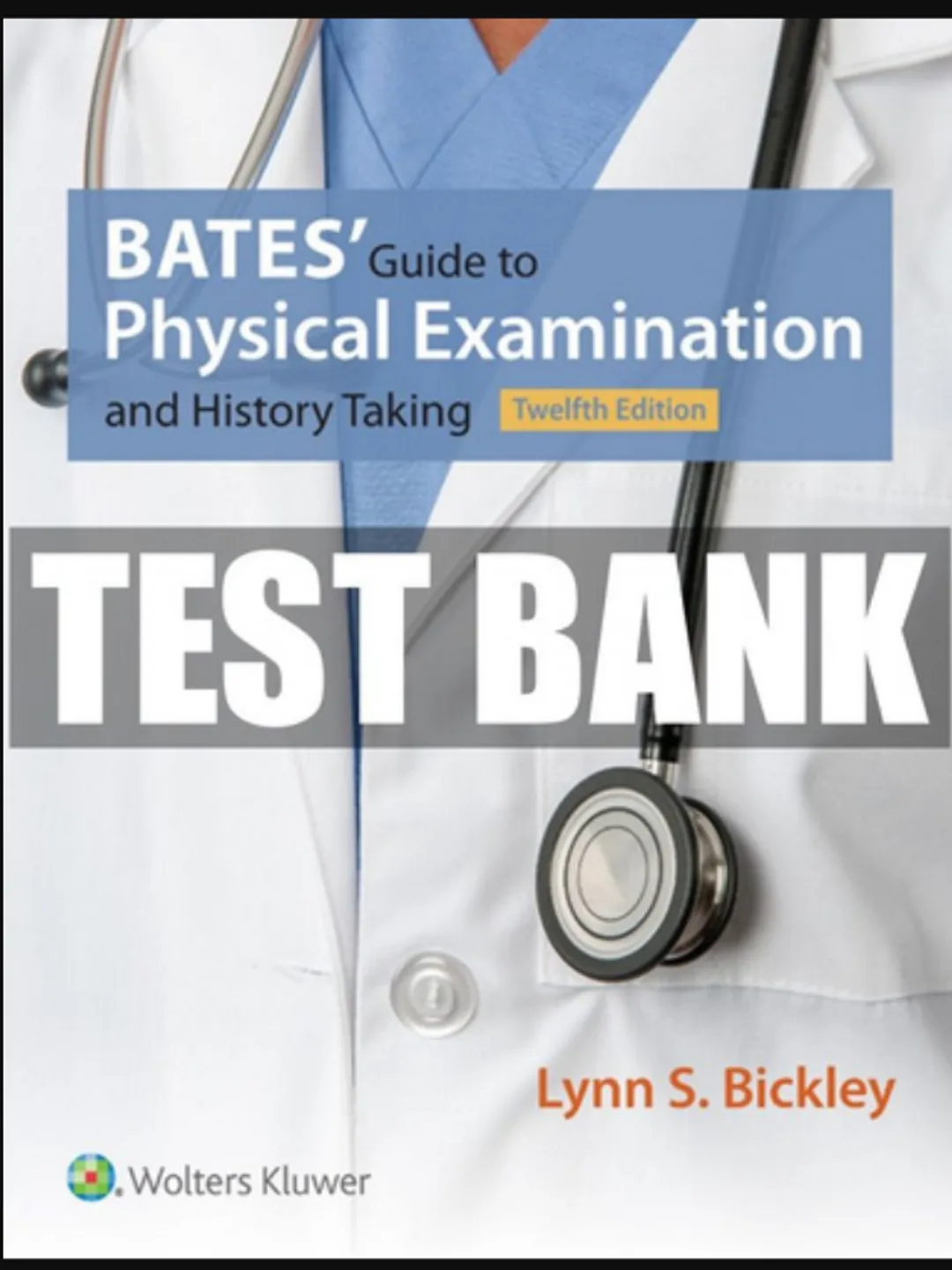 Bates Guide to Physical Examination and History Taking 12th Edition by ...
