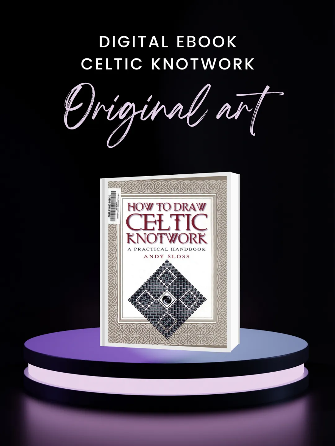 How To Draw Celtic Knotwork: A Practical Handbook