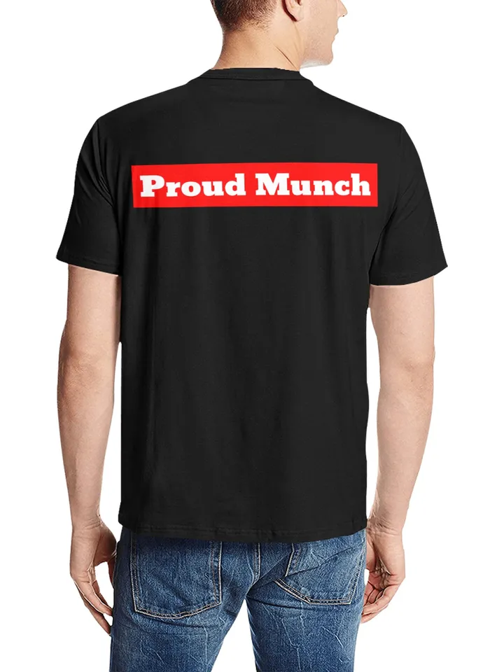 Proud Munch Shirt $36.00 | Buy online with delivery